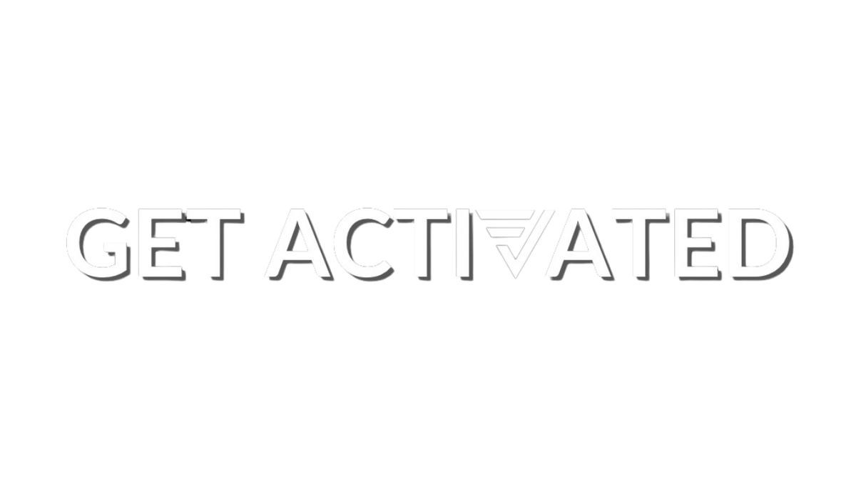 Get Activated – Get Activated